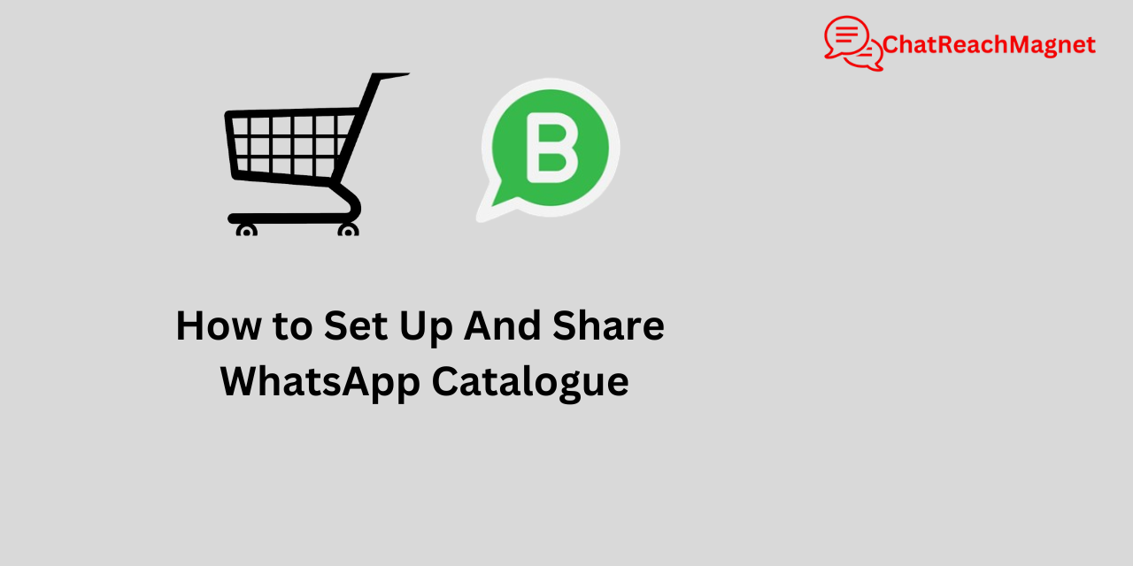 WhatsApp Catalogue: 7 Ways How To Set Up And Share