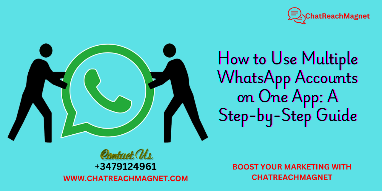5 Methods To Use Multiple WhatsApp Accounts On One App