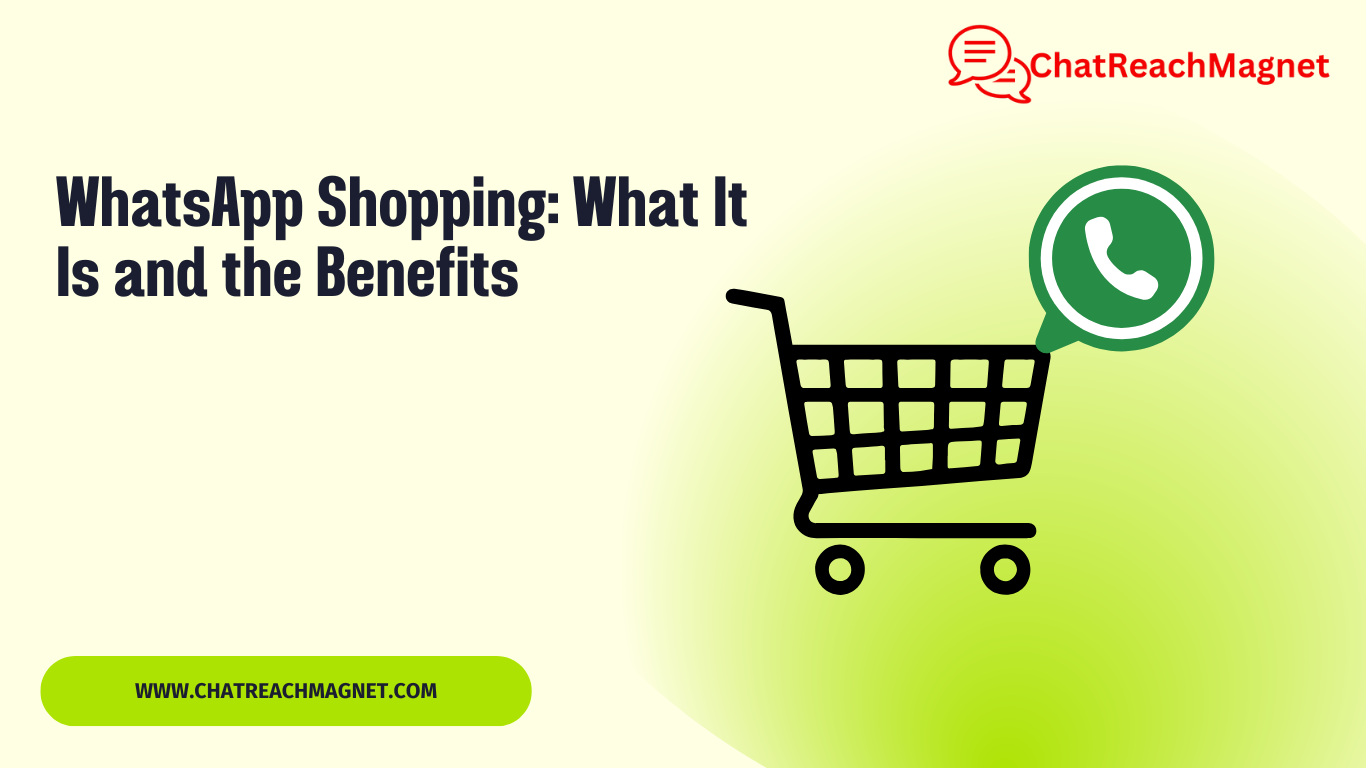 WhatsApp Shopping And Its 6 Benefits