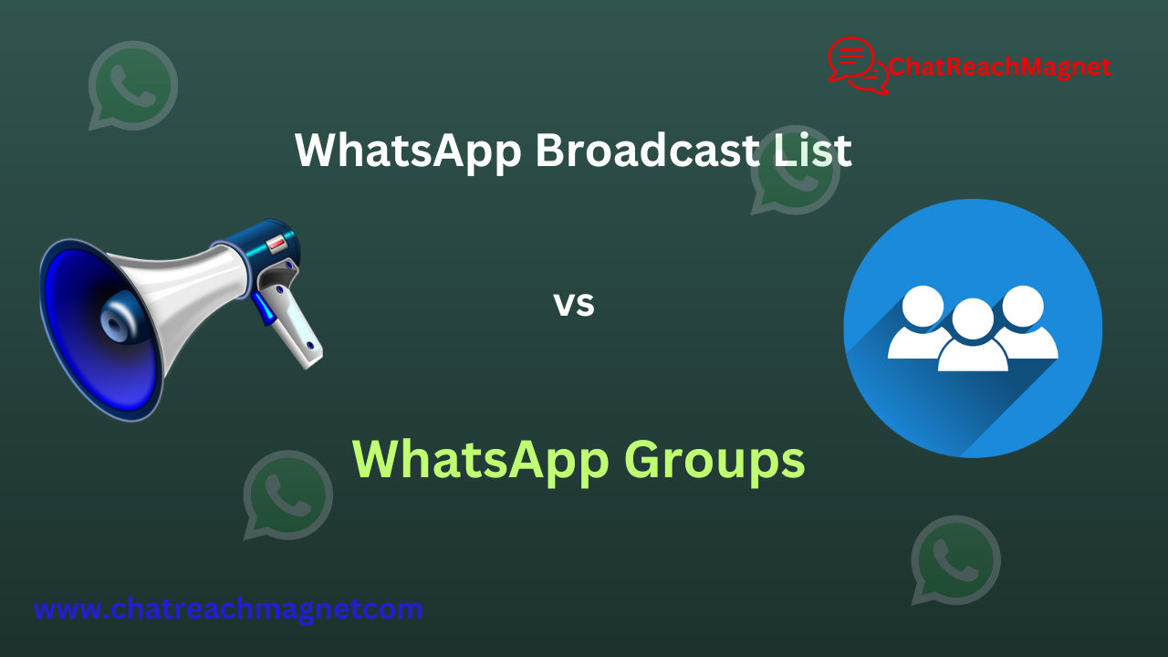 WhatsApp Broadcast List Vs WhatsApp Groups