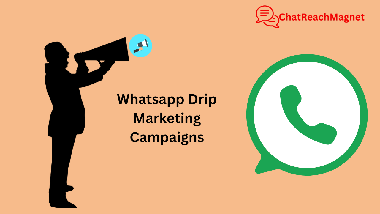 WhatsApp Drip Campaigns: 10 Strategies For Creating Them